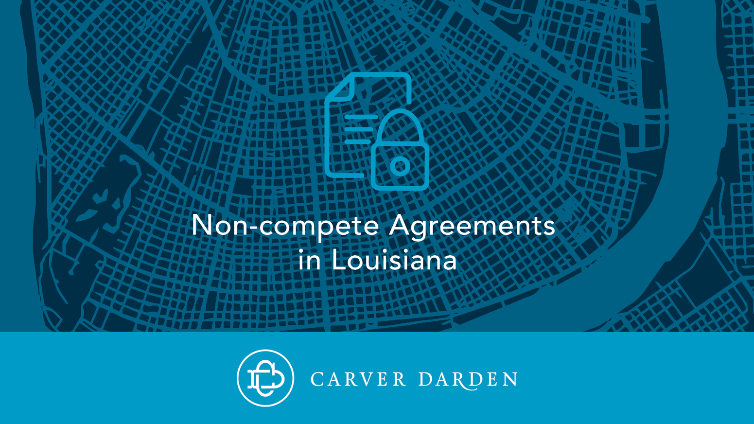 Non-compete Agreements in Louisiana