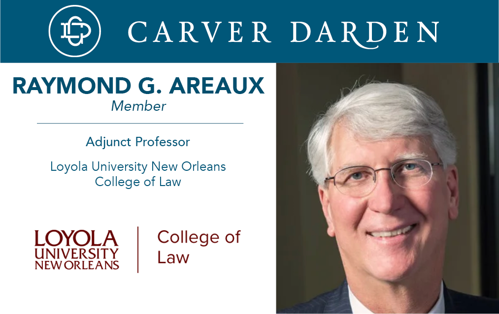 Ray Areaux Continues as Adjunct Professor of Law at Loyola College of Law
