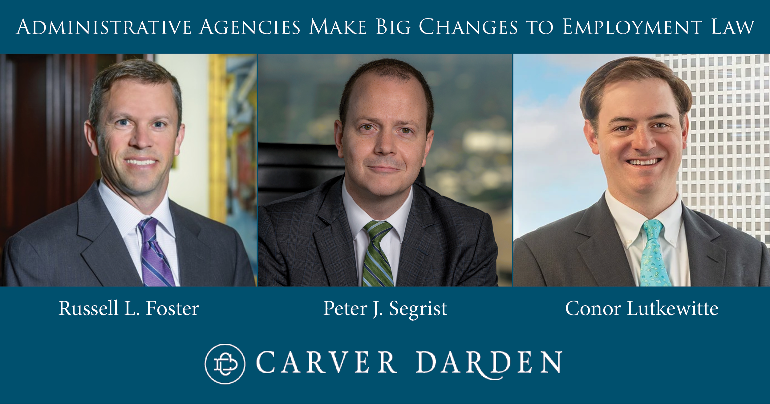 Administrative Agencies Make Big Changes to Employment Law