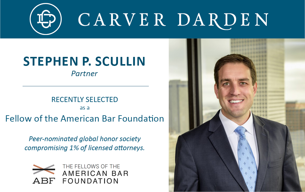 Stephen Scullin Named Fellow of the American Bar Foundation